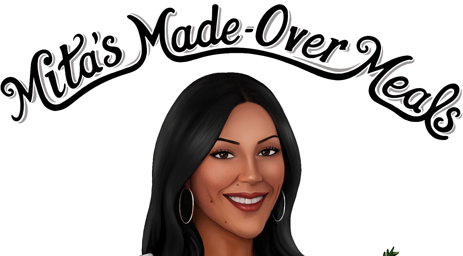 Mita’s Made-Over Meals | Healthy, Easy Recipe Makeovers